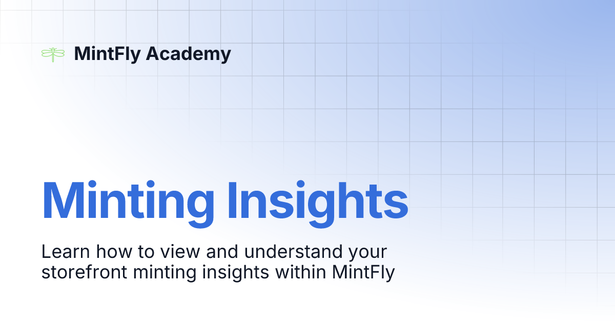 Minting Insights | MintFly Academy